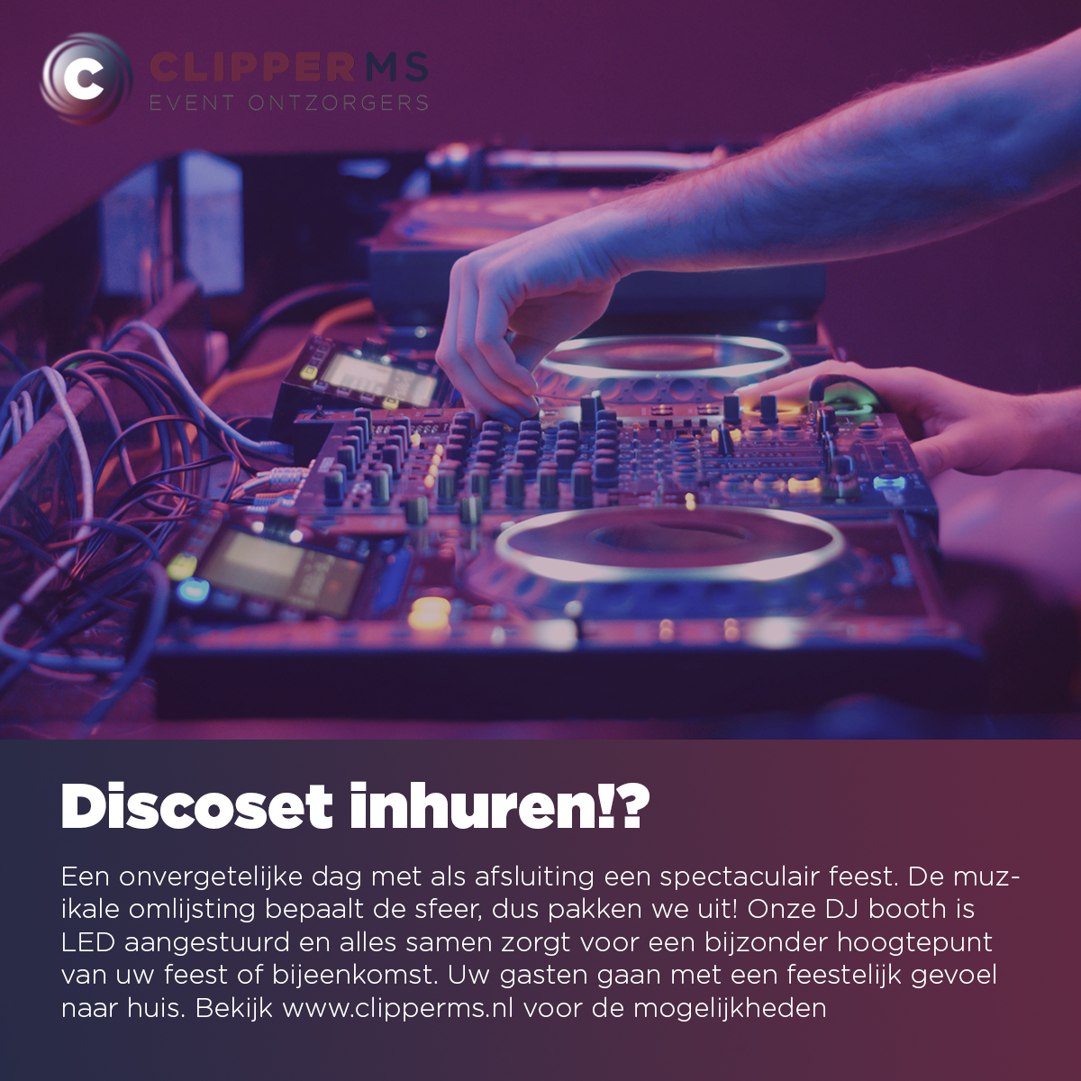 Discoset Huren – Event Ontzorgers – Licht, Beeld, Geluid & Meer!